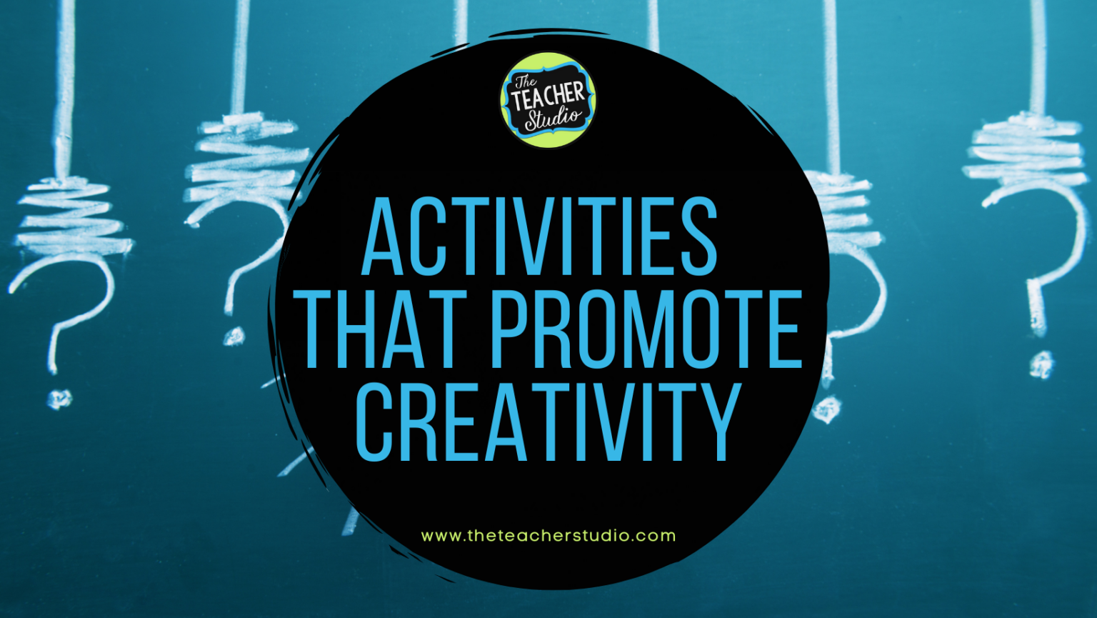 Activities That Promote Creativity in the Classroom - The Teacher Studio